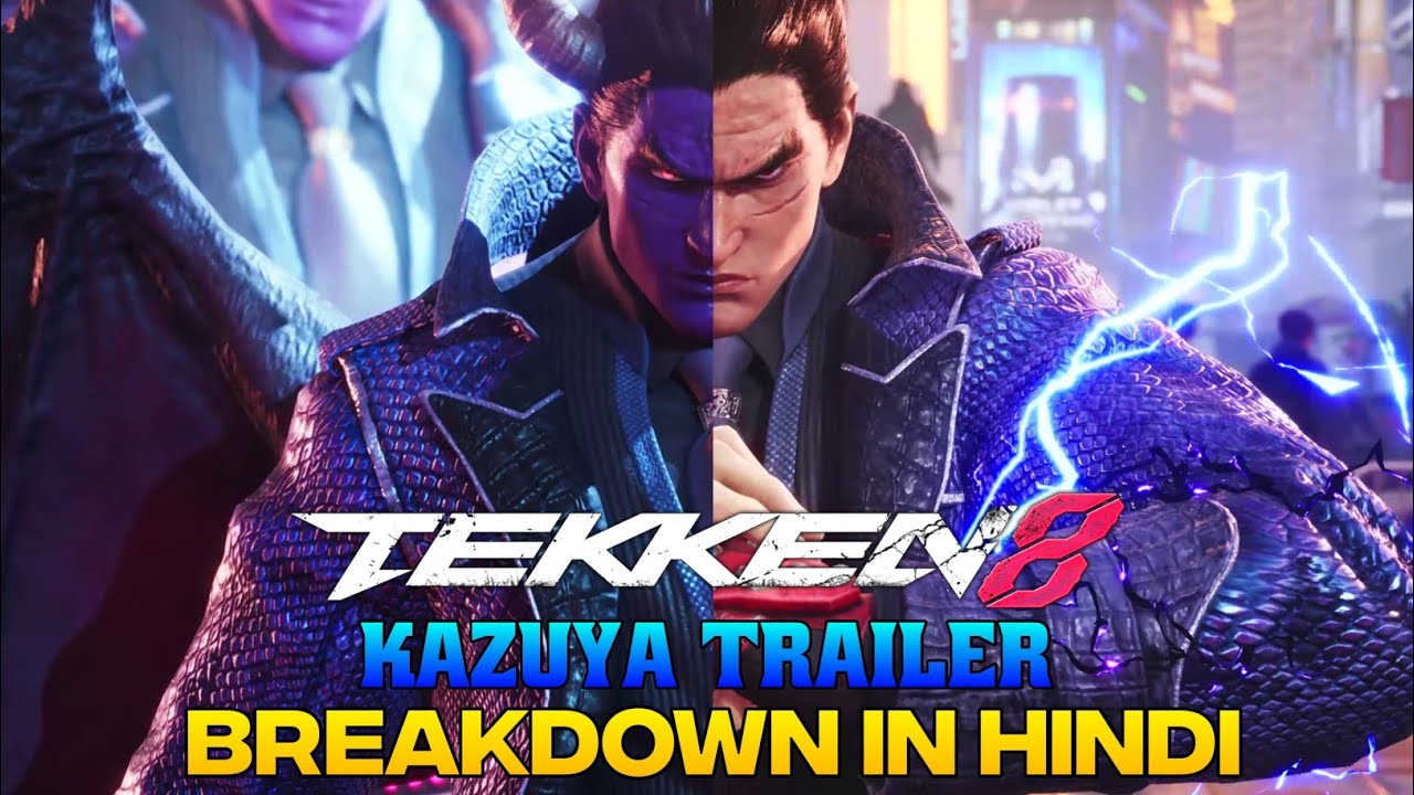 Tekken 8 kazuya Gameplay Trailer Breakdown | in Hindi - YouTube