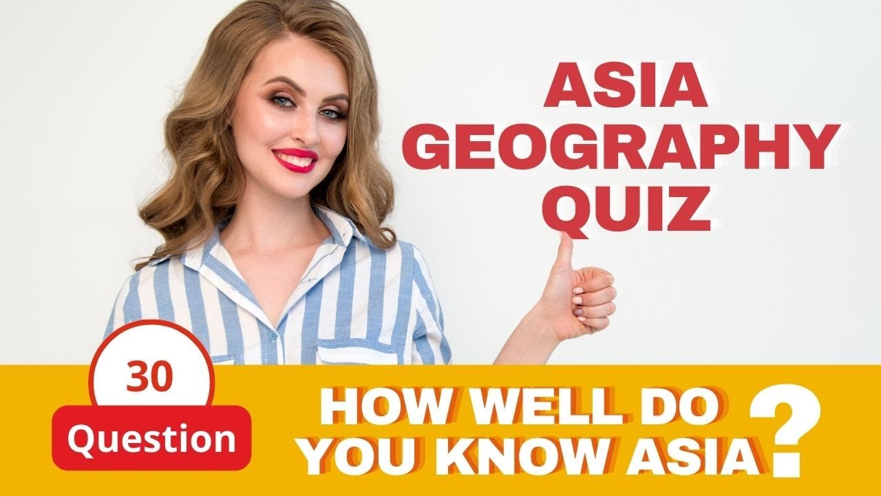Asia Geography Quiz | Test Your Asian Geography | Gernal Knowledge Quiz ...
