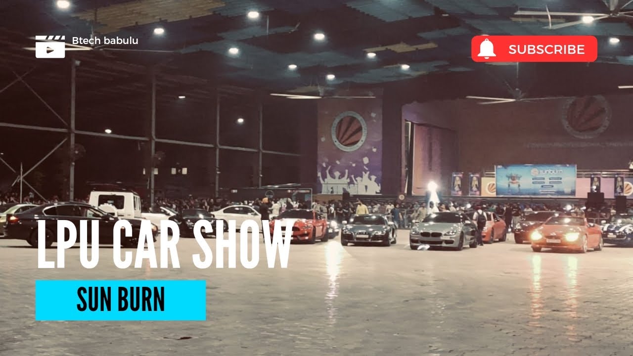 lovely professional university car show sun burn event - YouTube
