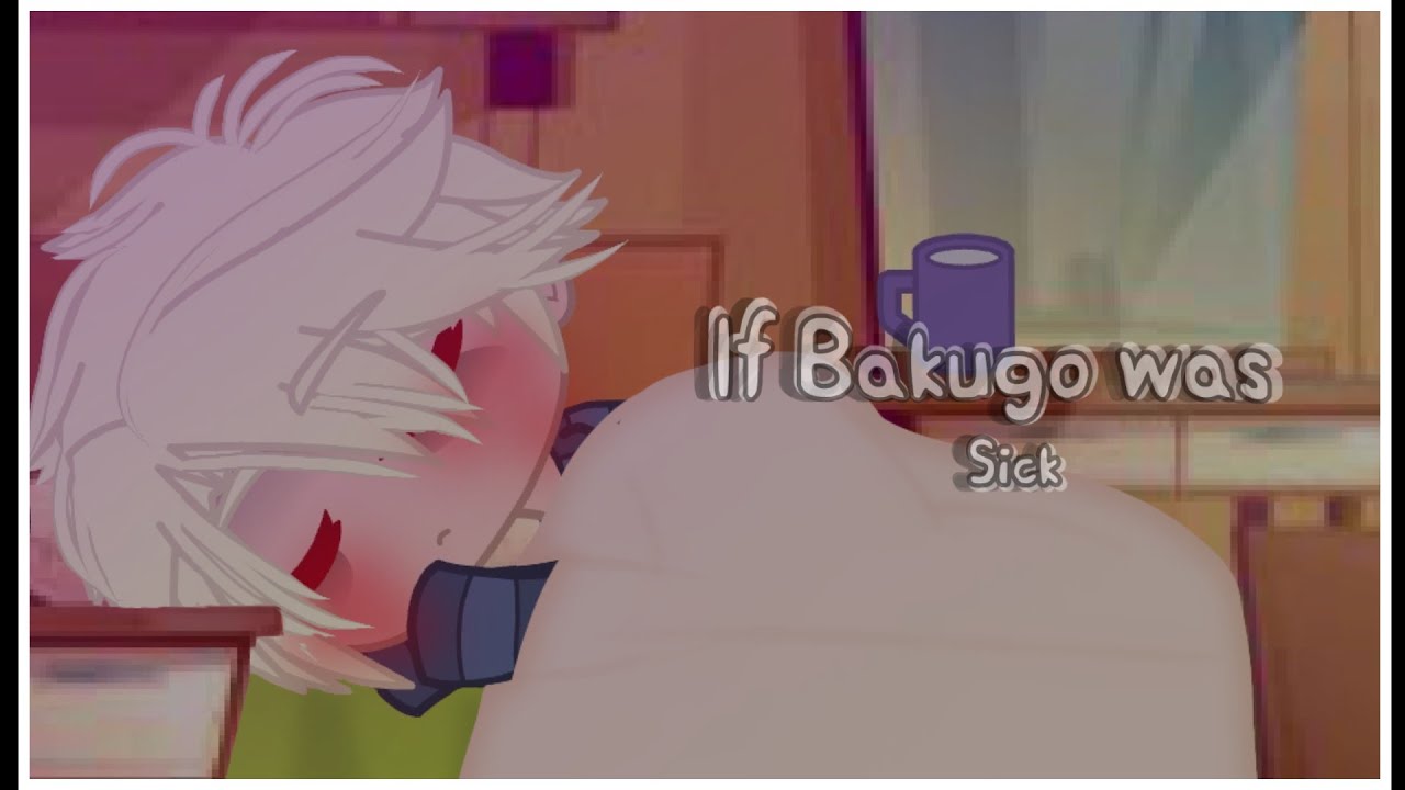 𝙸𝚏 𝙱𝚊𝚔𝚞𝚐𝚘 𝚆𝚊𝚜 𝚂𝚒𝚌𝚔 | 𝚕𝙿𝚘𝚜𝚝 ? | 𝙼𝙷𝙰/𝙱𝙽𝙷𝙰 | 𝙴𝚗𝚐/𝙵𝚛 - YouTube