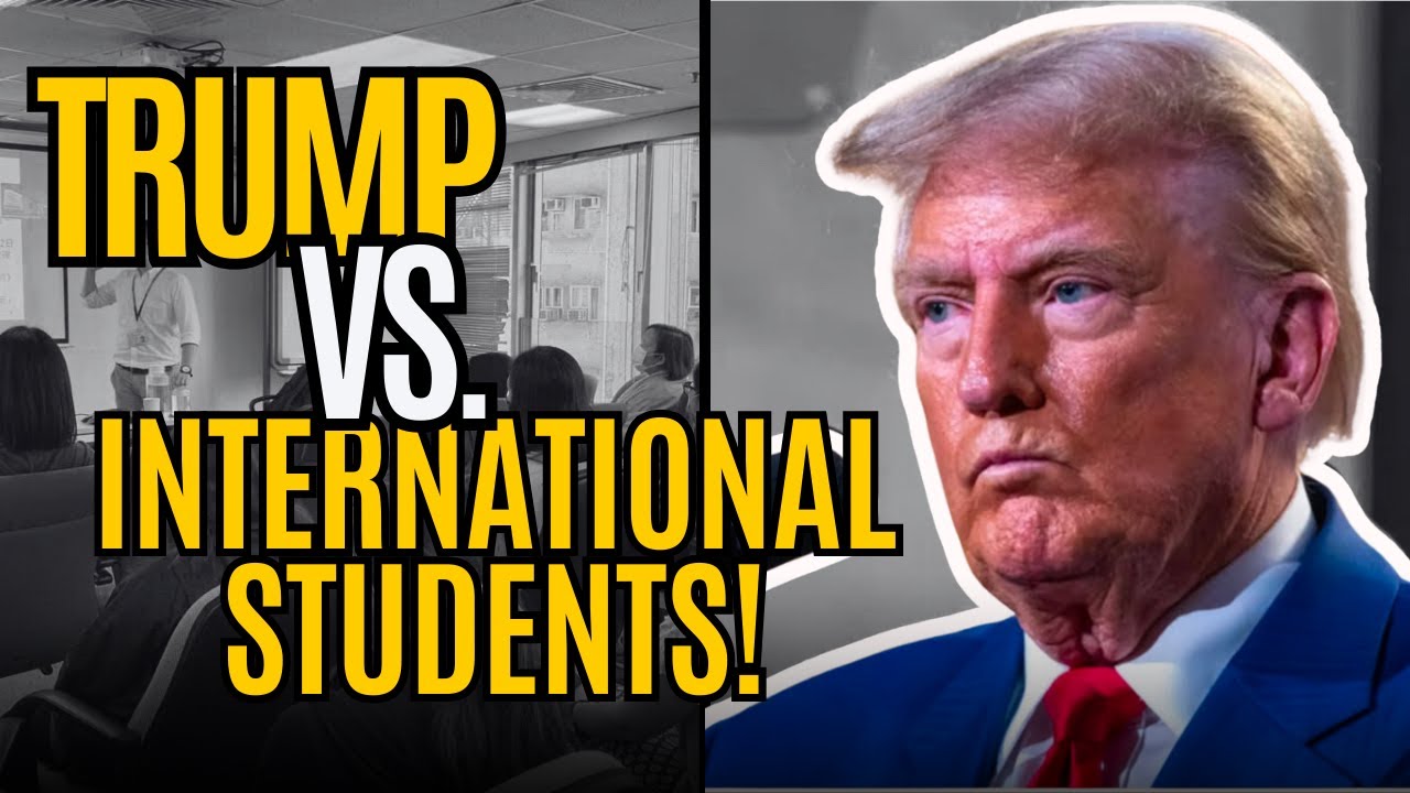 ⚠️ Trump’s Crackdown on International Students Explained! - YouTube