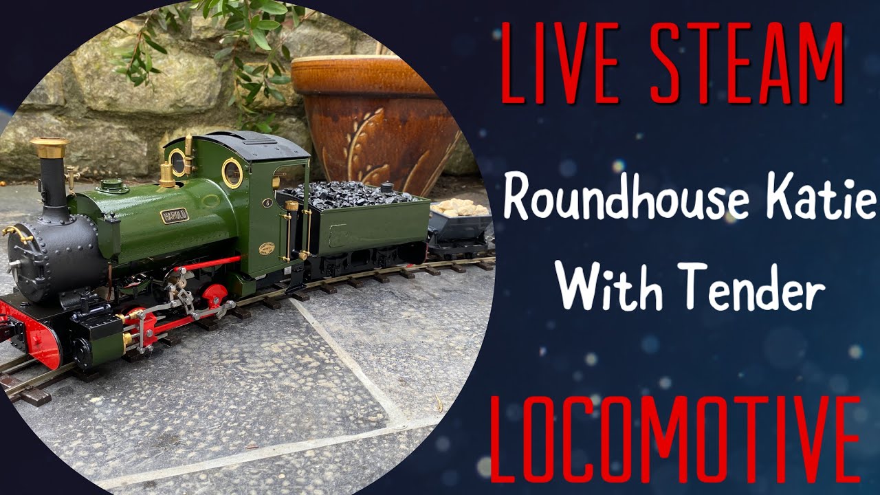 Roundhouse engineering Katie with William tender - YouTube