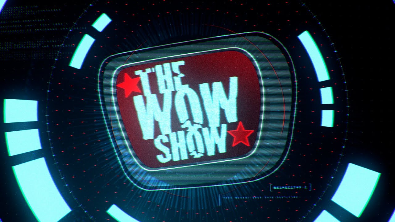 Welcome to The WOW Show - YouTube