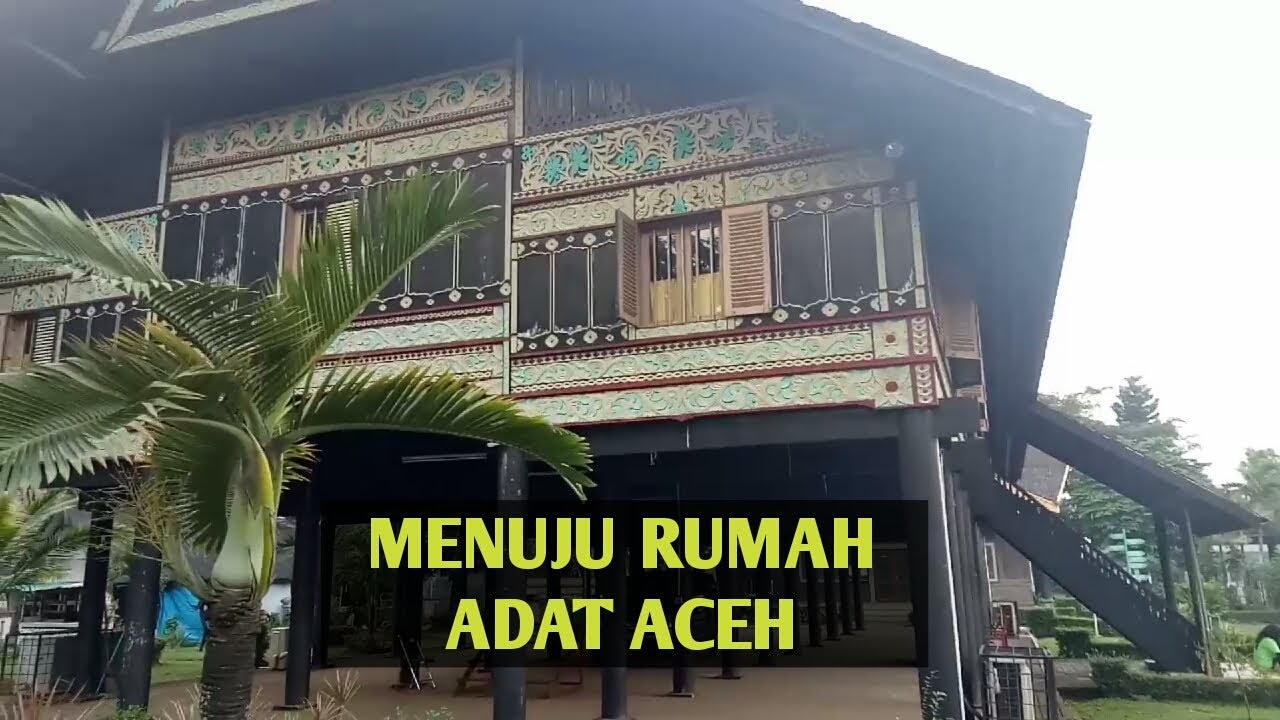 RUMAH ADAT ACEH||Acehnese traditional house with beautiful carvings ...
