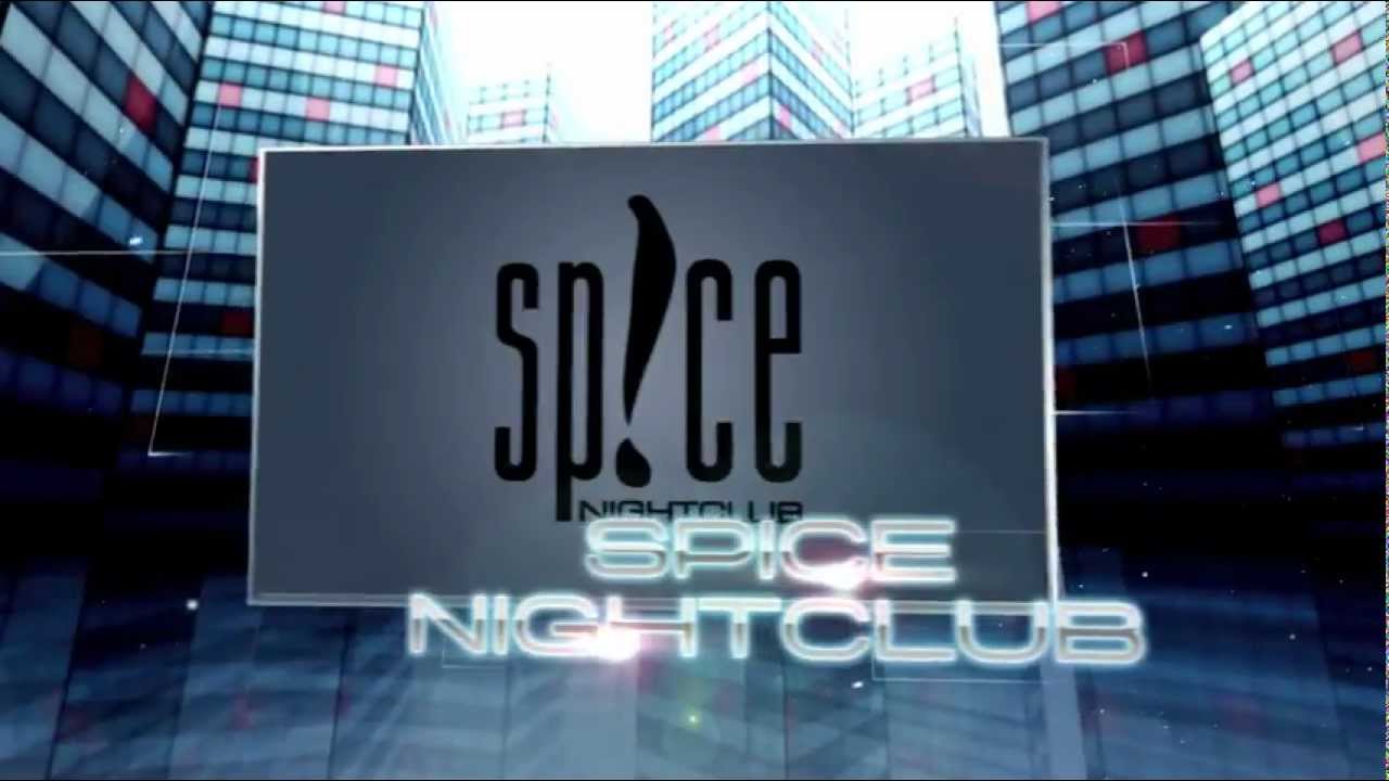 SPICE NIGHTCLUB DALLAS TEXAS • Grand Opening Thursday, Aug. 30, 2012 ...