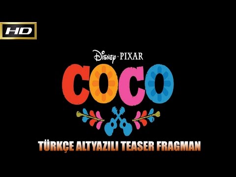 Coco [Türkçe Altyazılı Teaser Fragman]