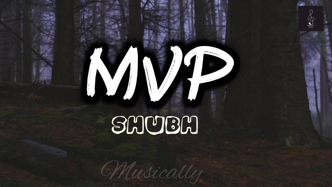 MVP - Shubh (Lyrics) @Musically3056-ns - YouTube