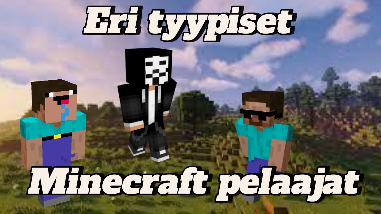 Eri tyypiset minecraft pelaajat - YouTube
