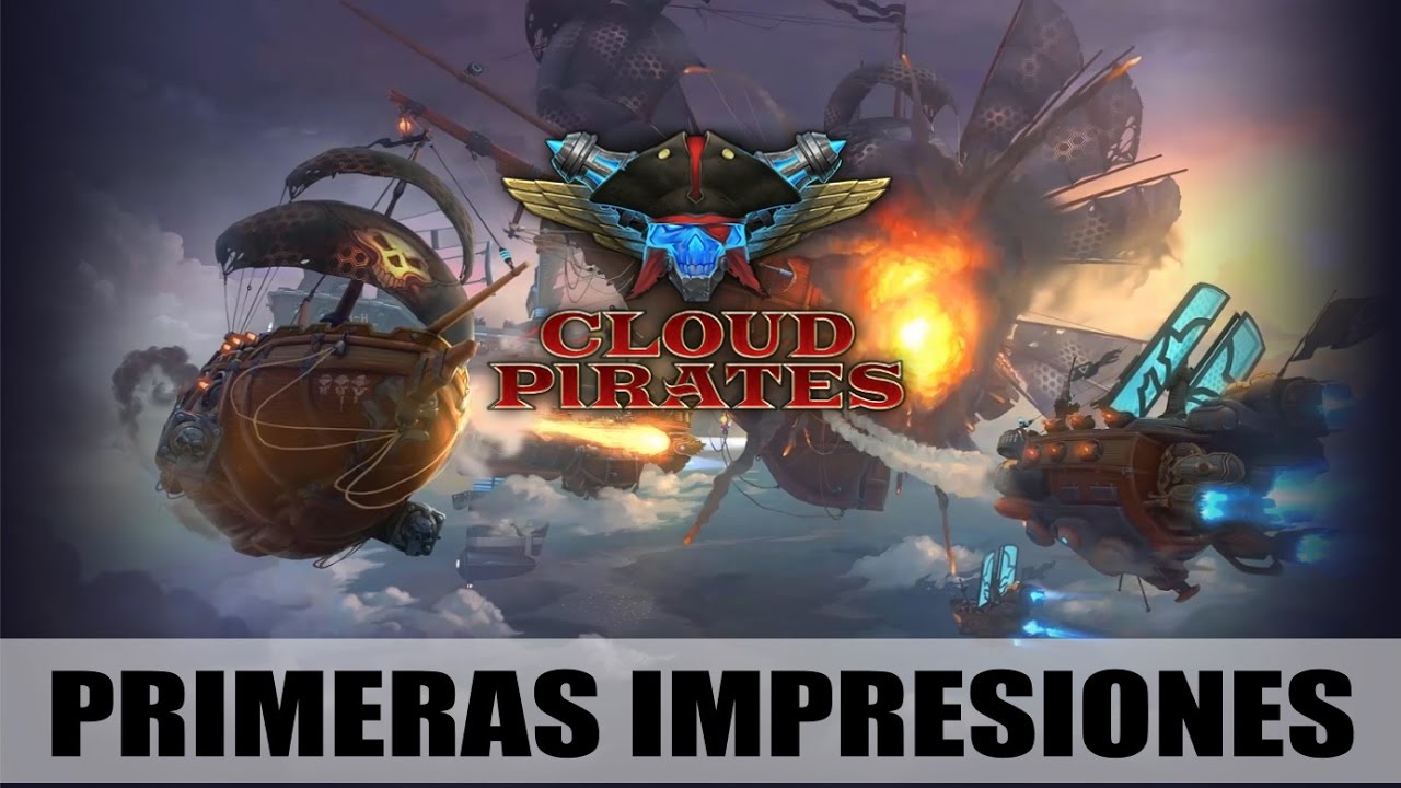 Cloud Pirates - Primeras impresiones - Gameplay en español - YouTube