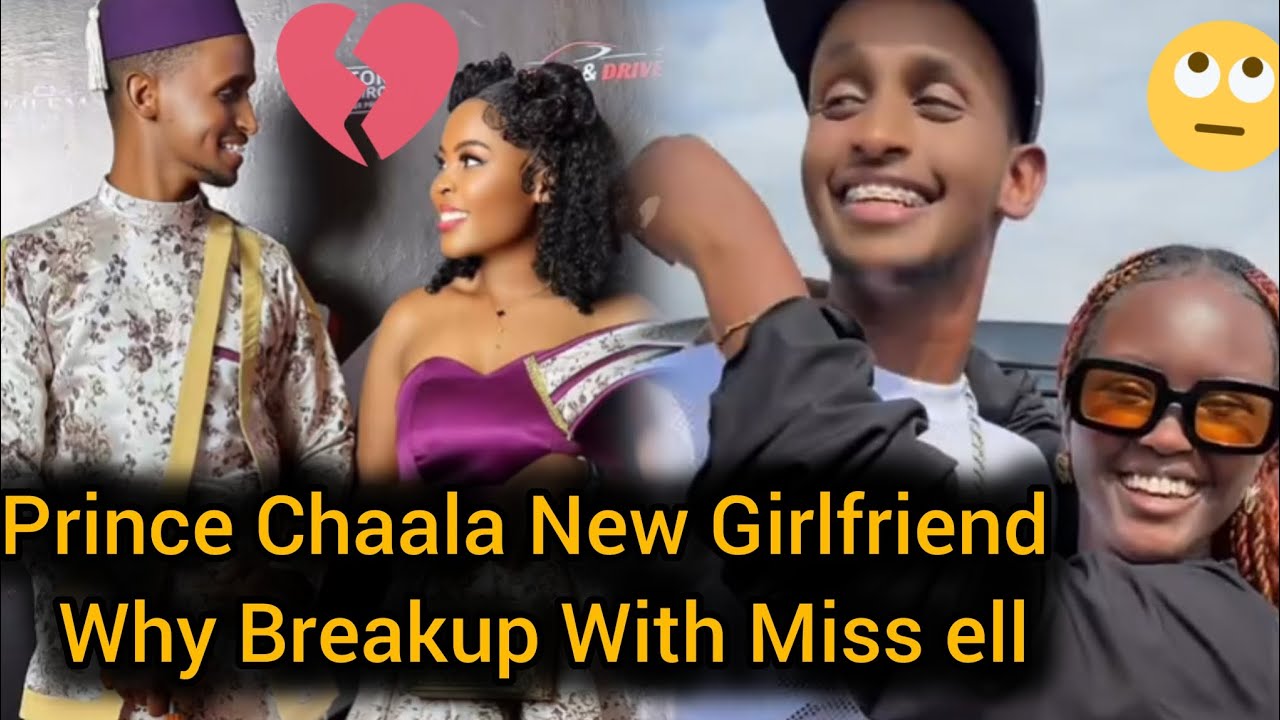 PRINCE CHAALA & Miss Ell Explains Why They BREAKUP and Prince Chaala ...