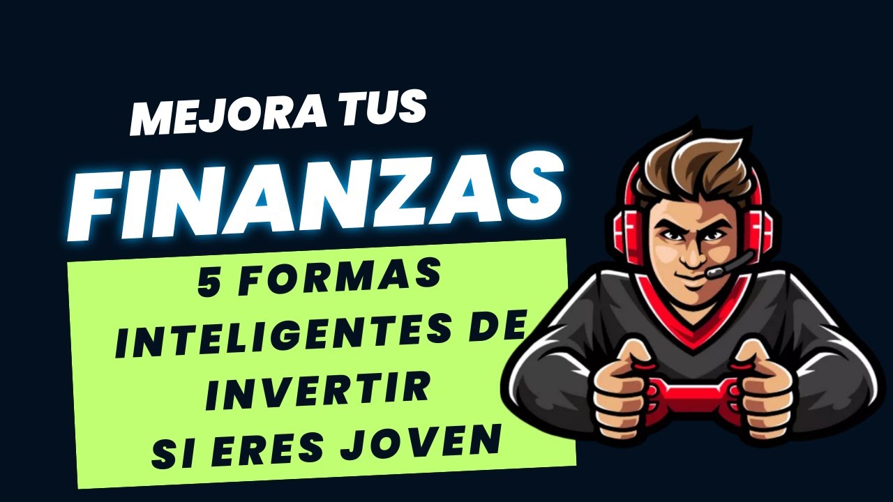 5 Formas SECRETAS para INVERTIR si eres JOVEN - YouTube