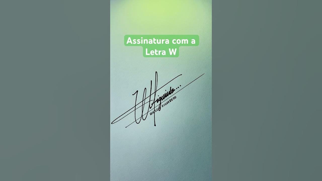 Rubrica e Assinatura PERSONALIZADAS. Como criar a sua? #signature #calligraphy #handwriting ...