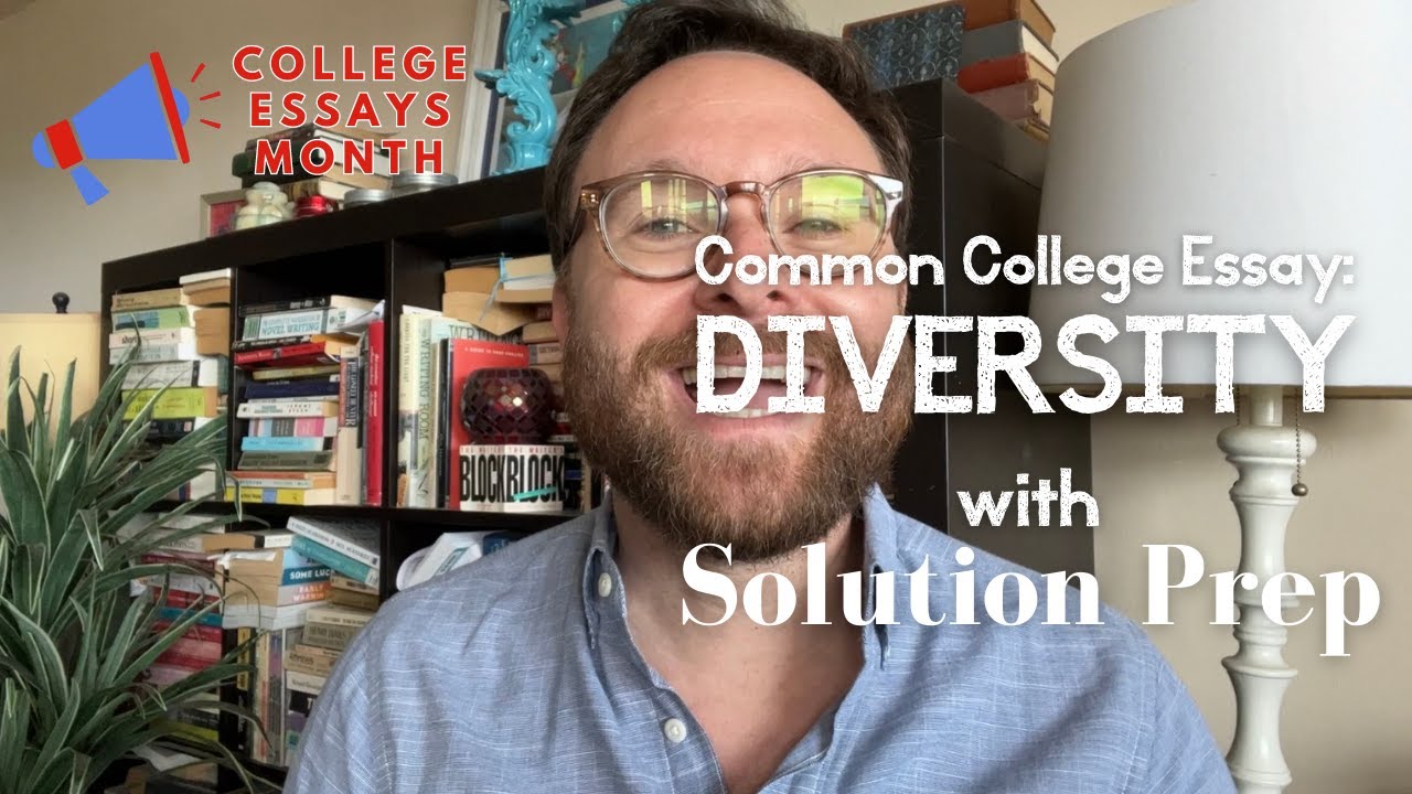 Common College Essay: The Diversity Essay - YouTube