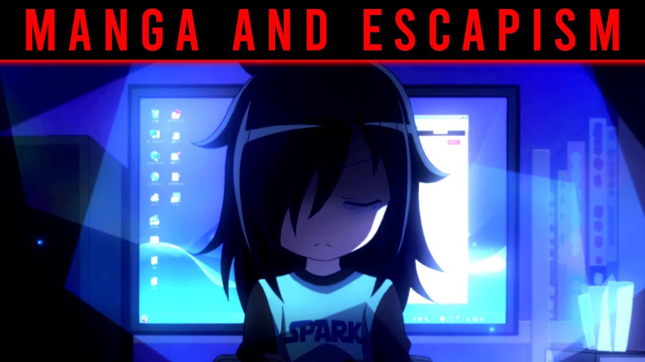 Escapism through anime and manga... - YouTube
