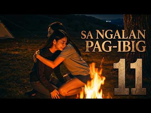 Sa Ngalan ng Pagibig Part 11 | A Dark Romance