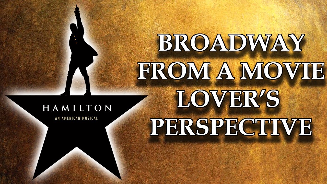 A Film Buff's Thoughts on a Broadway Musical | Hamilton Review - YouTube