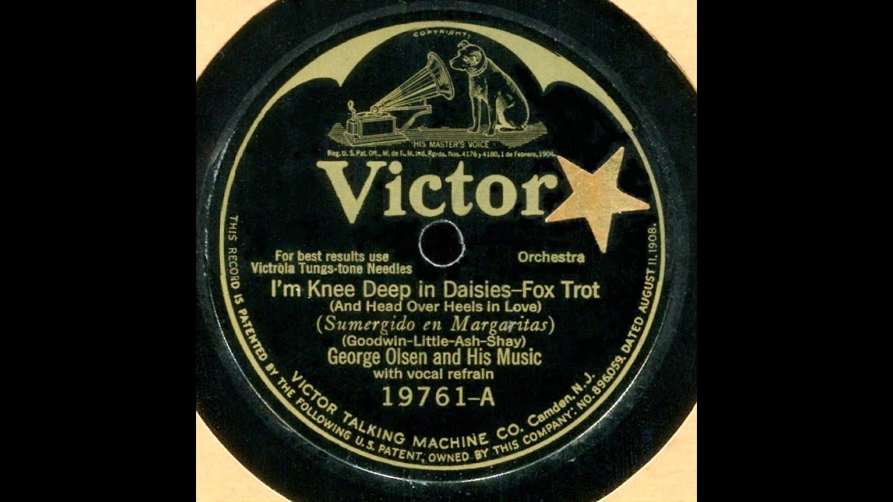I'm Knee Deep in Daisies--George Olsen and His Music, 1925 - YouTube