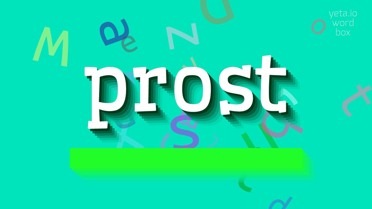 PROST - How to say Prost? - YouTube
