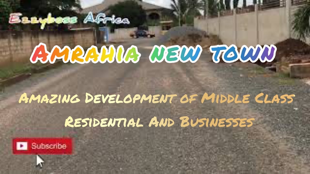 How Amrahia New Town, Accra | Developing Middle Class Residential areas ...