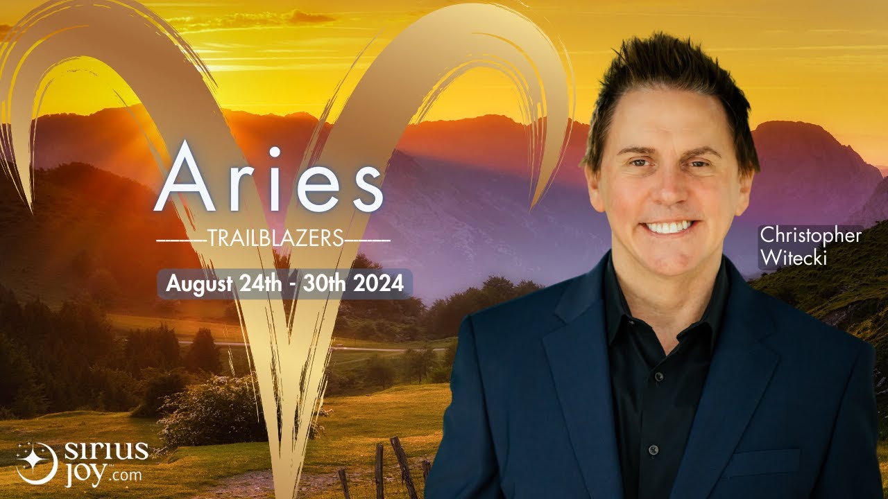 Aries Soul Horoscope : August 24th - August 30th : SiriusJoy.com - YouTube