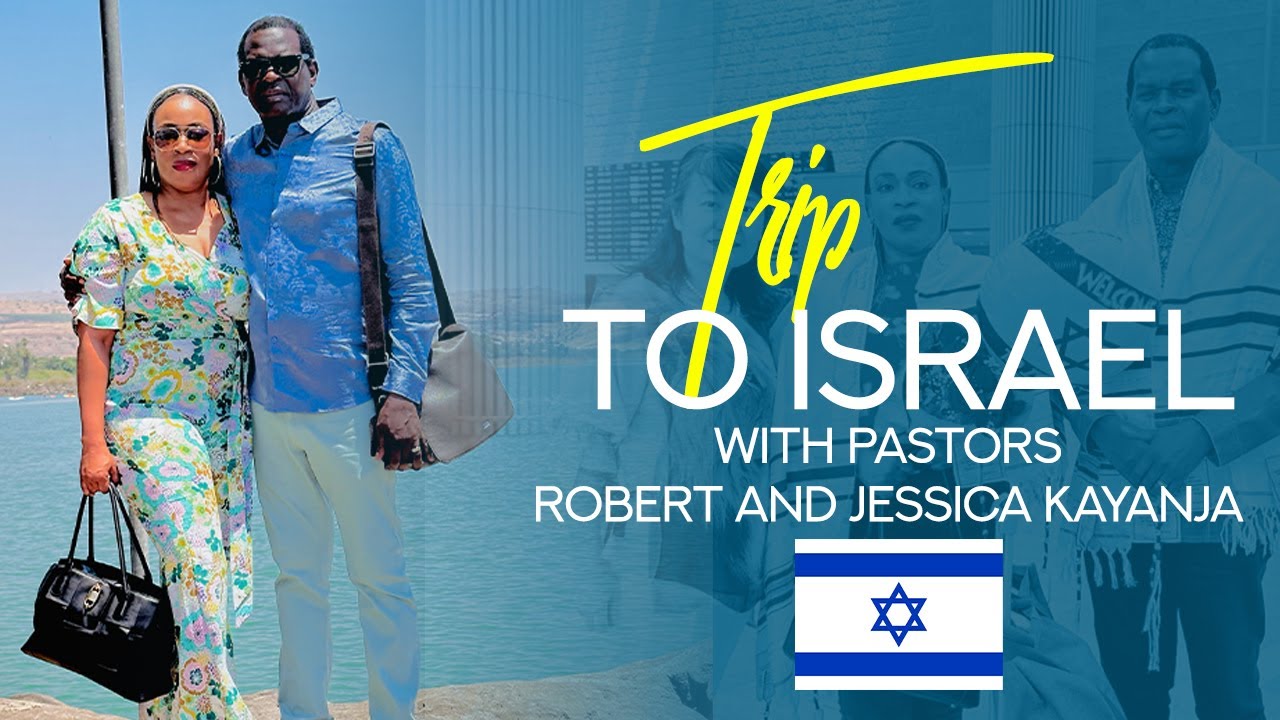TRIP TO ISRAEL WITH PASTOR ROBERT KAYANJA| MOUNTAIN OF TRANSFIGURATION ...