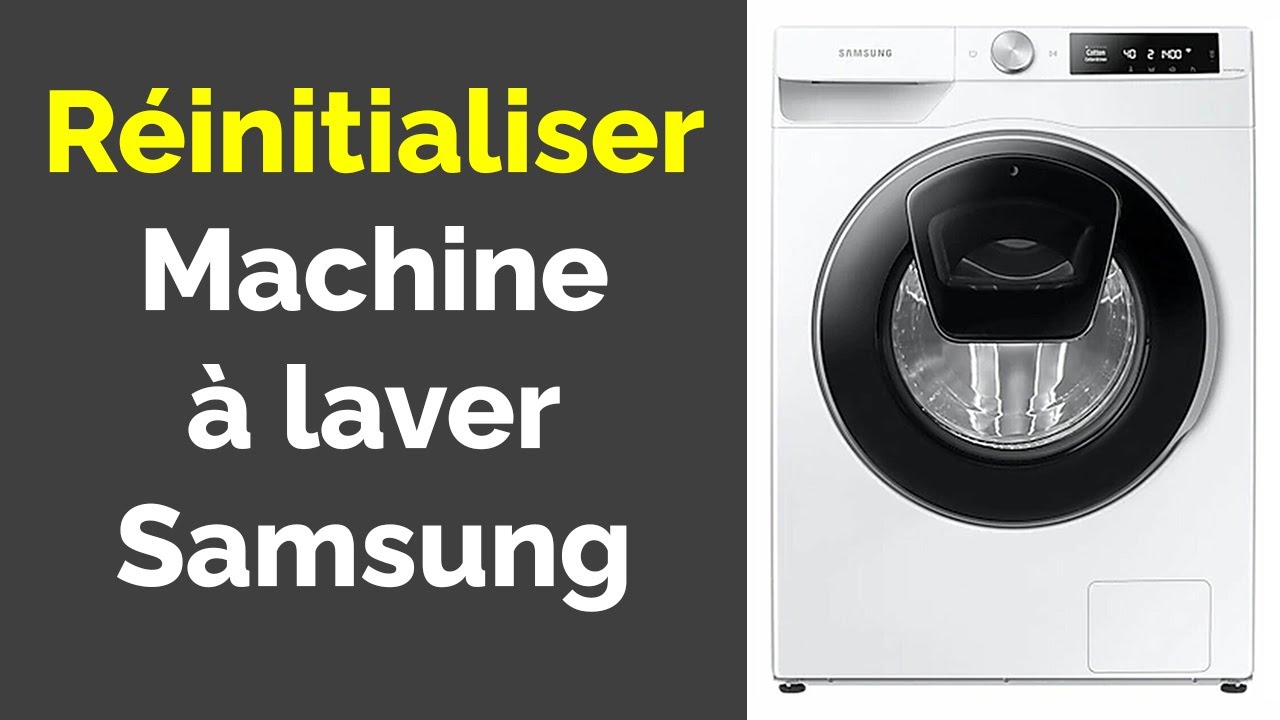 Reinitialiser Machine A Laver Samsung