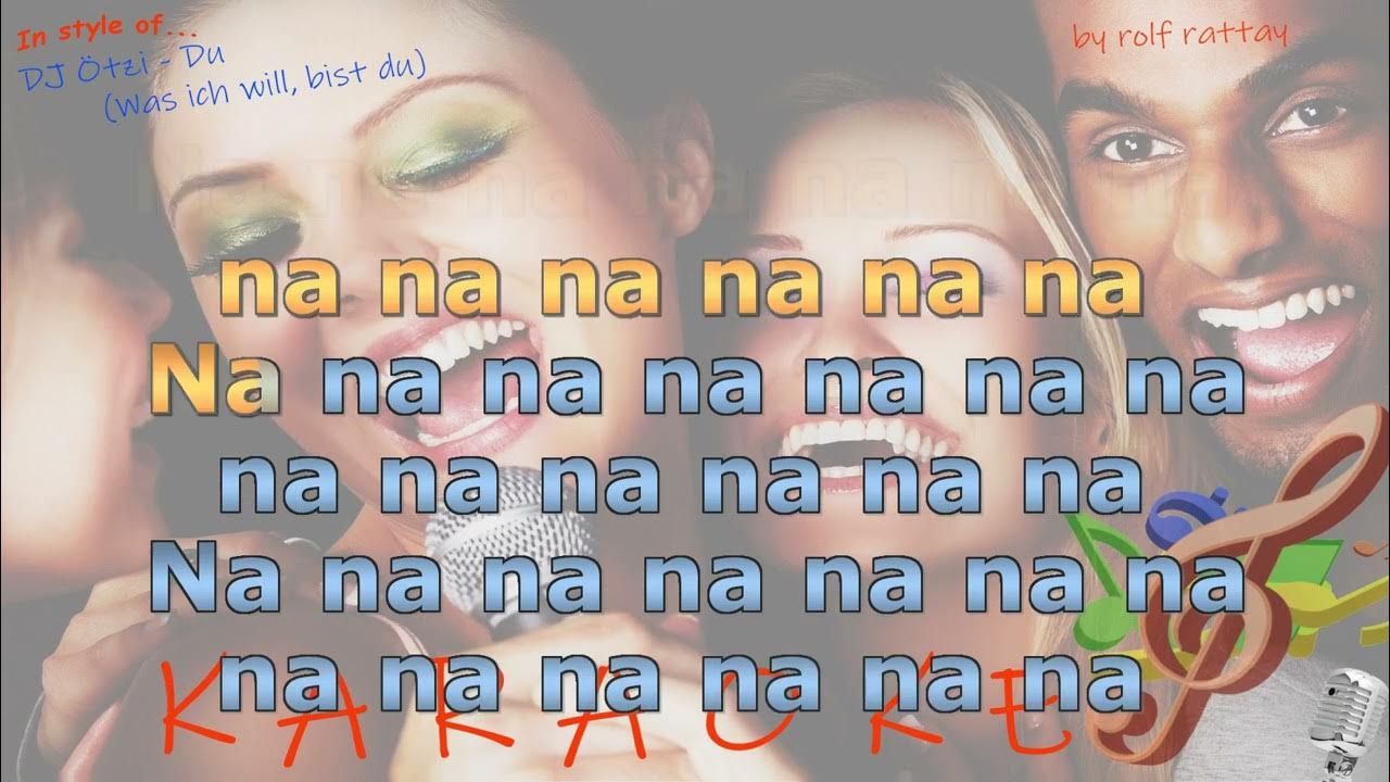 DJ Ötzi - Du (Was ich will, bist du) - Instrumental und Karaoke - YouTube