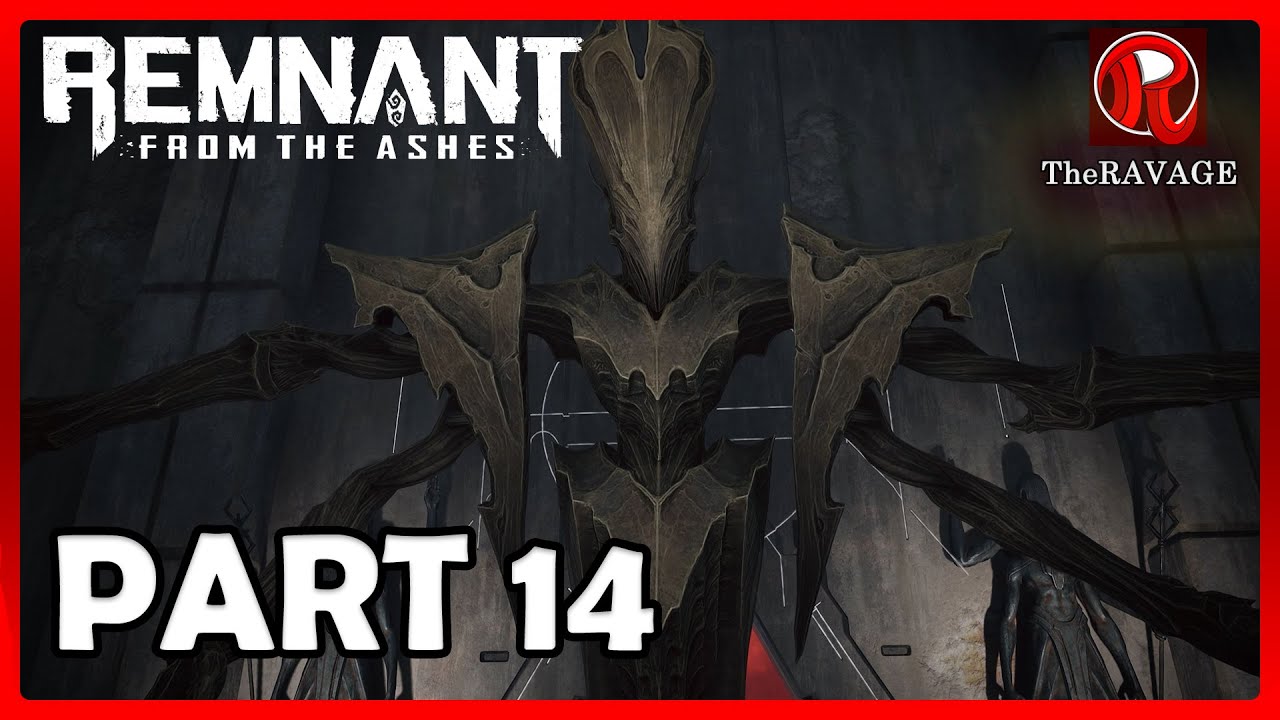 Part 14 - Claviger (PC) | Remnant: From the Ashes | TheRAVAGE - YouTube