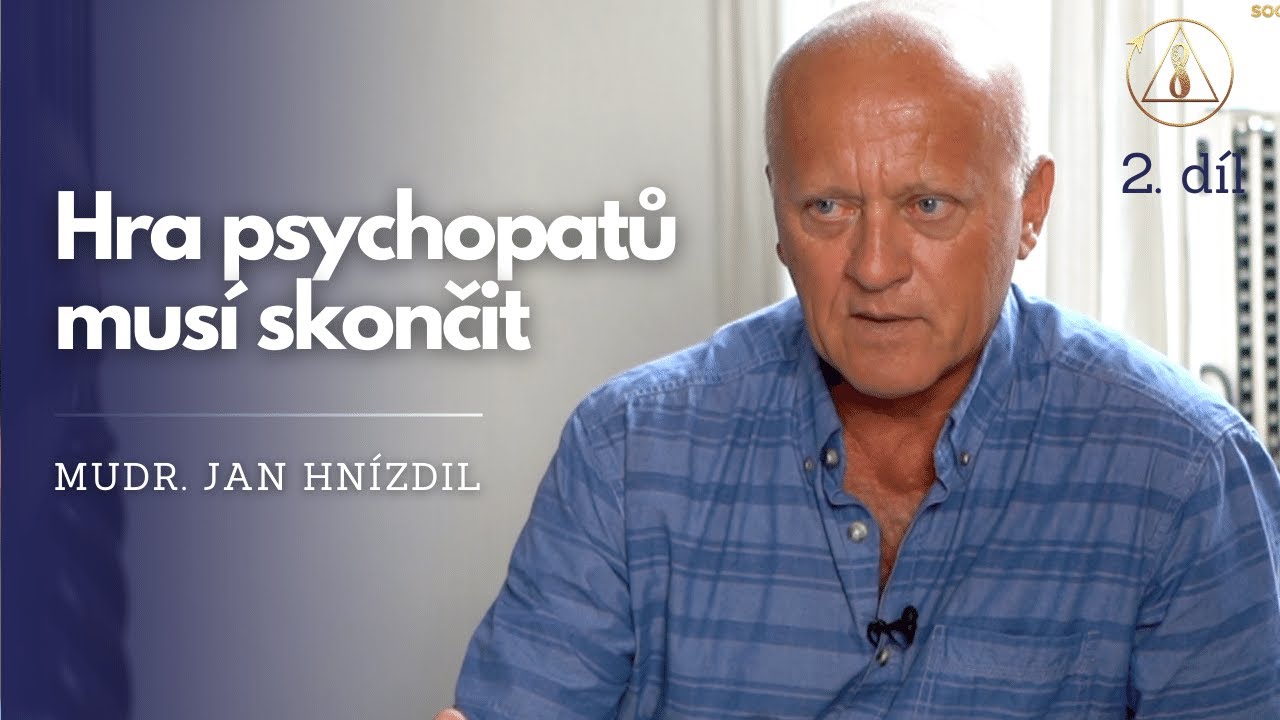 Hra psychopatů musí skončit I Jan Hnízdil 2. díl - YouTube
