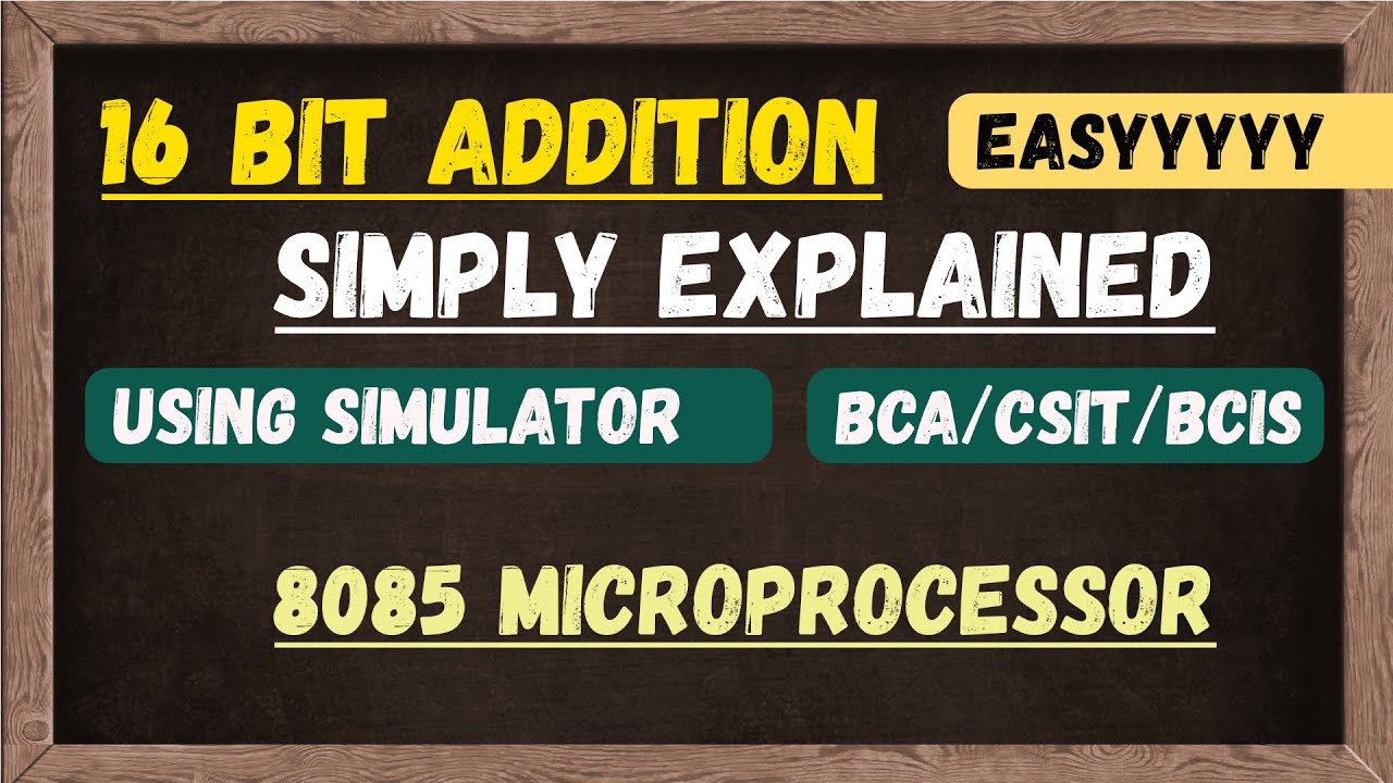 16 Bit 8085 ADDITION Microprocessor Programming Made Easy - {BCA/CSIT ...