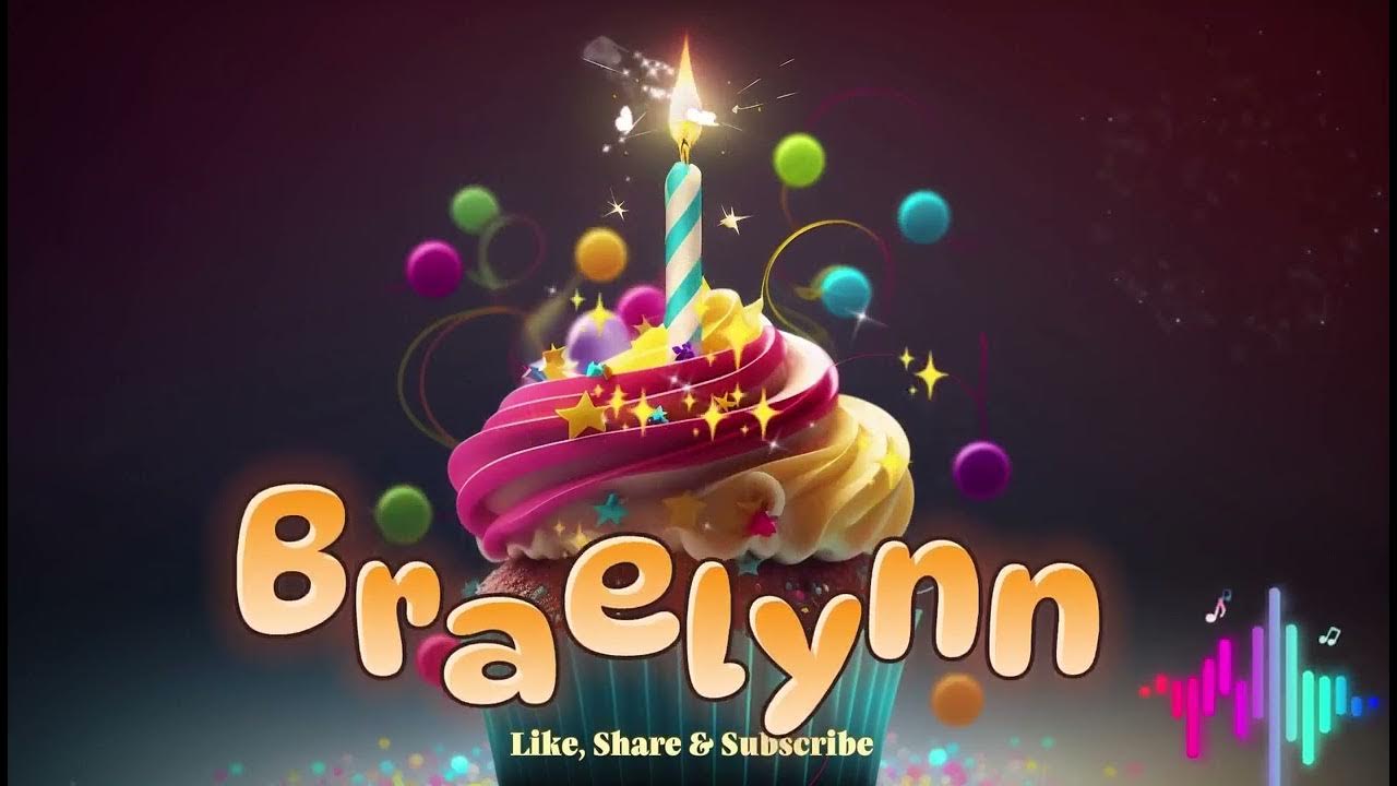 Braelynn Happy Birthday Song Happy Birthday To You - YouTube