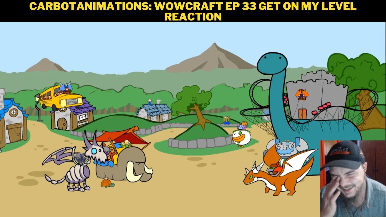 CarbotAnimations: Wowcraft Ep 33 Get On My Level Reaction - YouTube