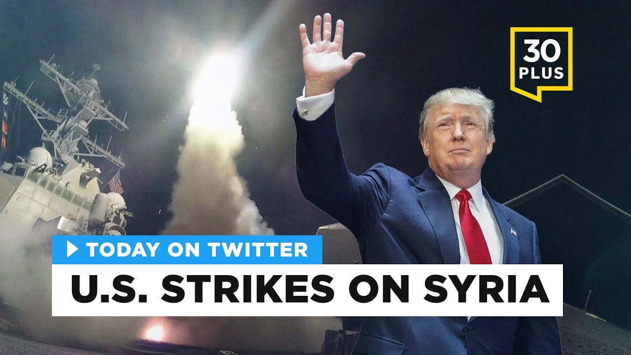 U.S. strikes Syria | Today on Twitter - Apr. 7, 2017 - YouTube