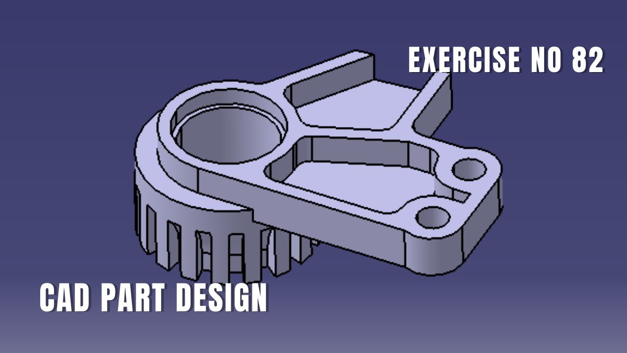 Cad Design Exercise 82 Catia V5 Tutorial Exercise I Part Design