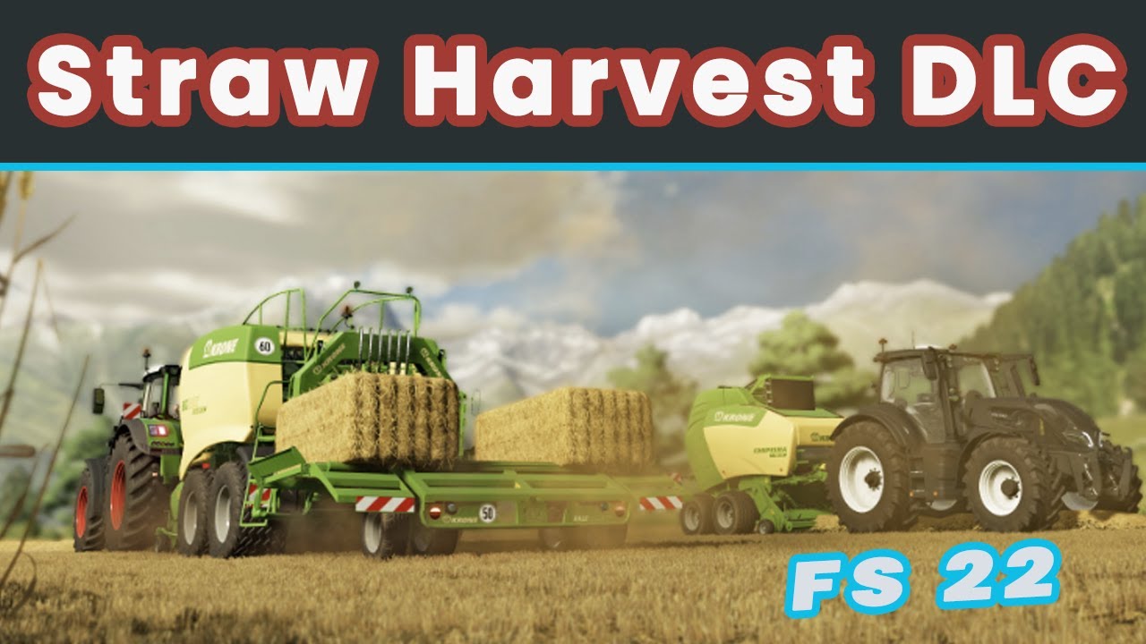 Farming Simulator 22: Straw Harvest pack - New FREE DLC! Introduction ...
