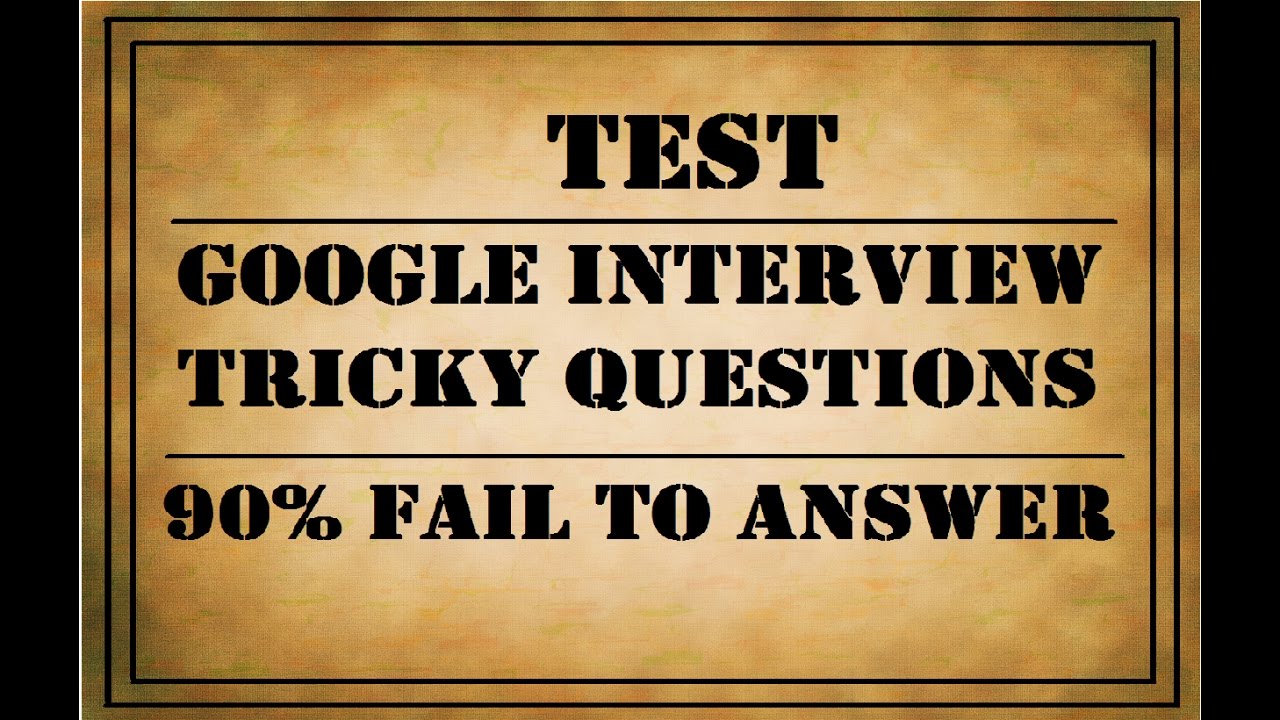 Can You Crack GOOGLE INTERVIEW's TRICKY QUESTIONS | 90% Fails - YouTube