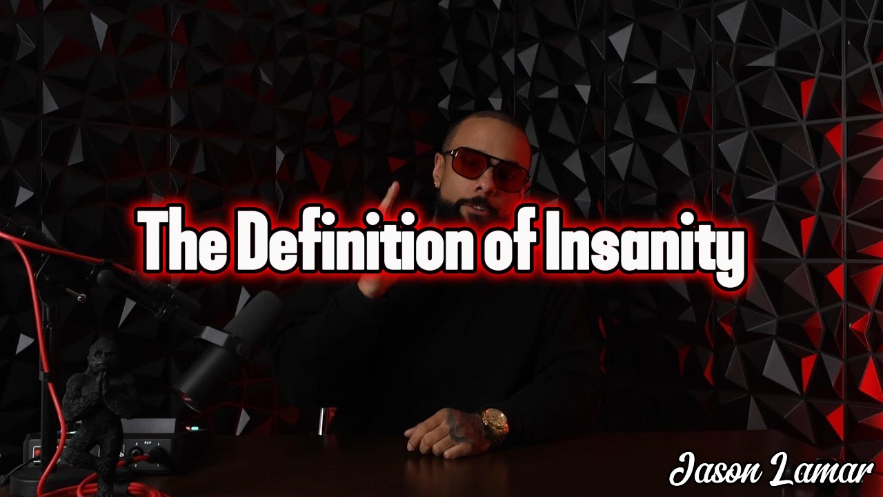 The Definition of Insanity - YouTube