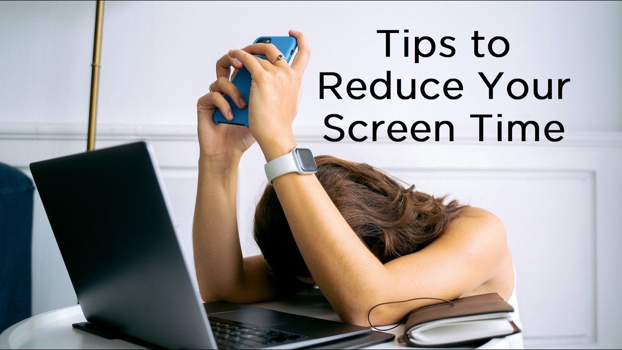 Tips to Reduce Your Screen Time | Technology Education - YouTube