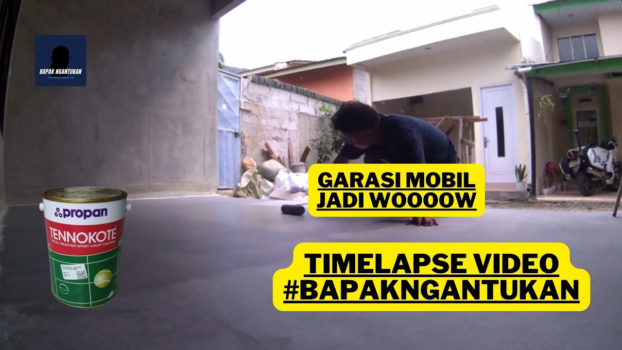 Timelapse Video #bapakngantukan Cat Garasi Mobil Pake Tennokote 1000 WA ...