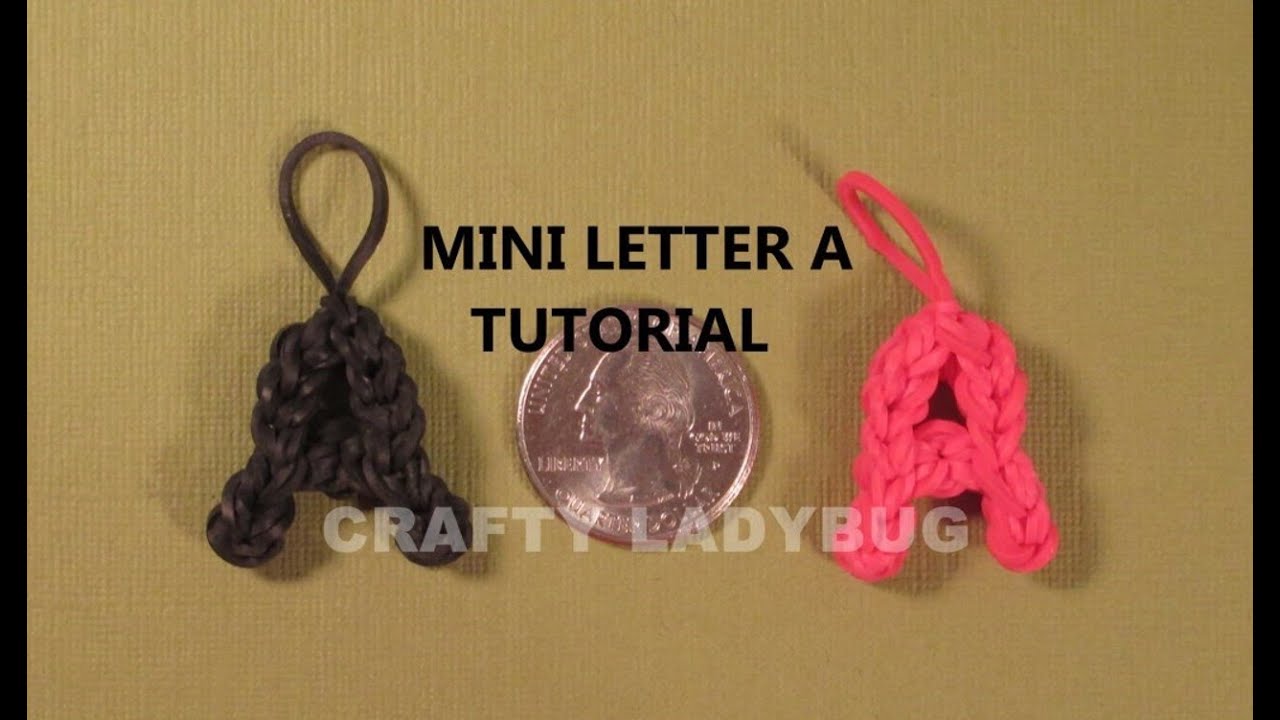 Rainbow Loom MINI LETTER A CHARM How to Make Tutorial by Crafty Ladybug ...