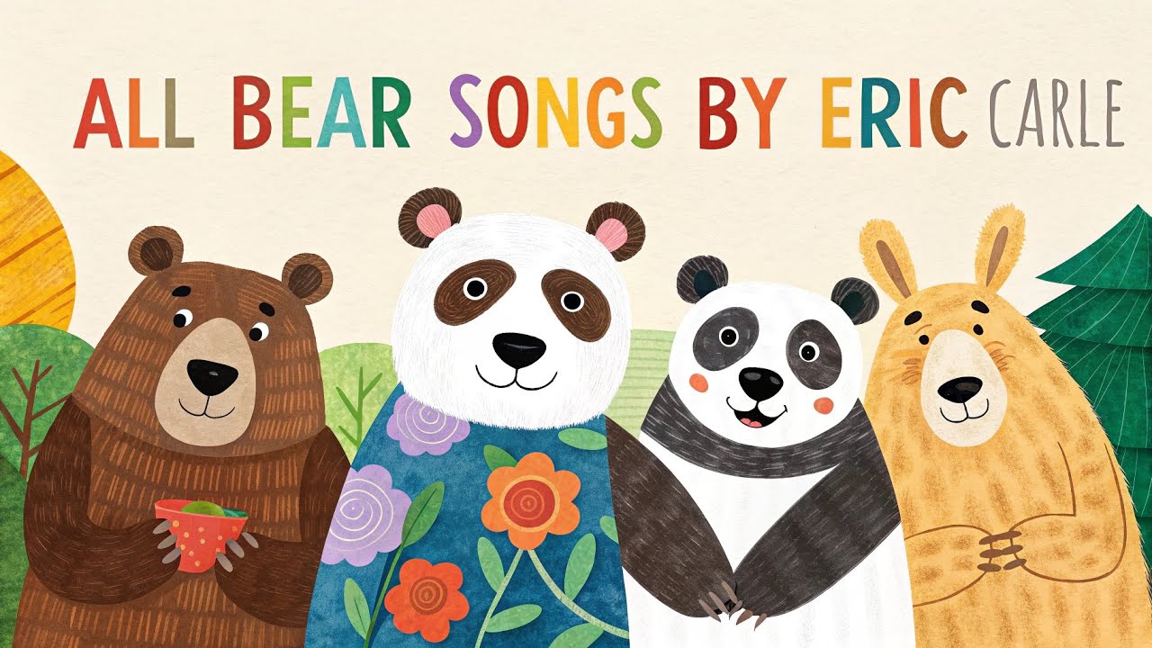All Bear Songs by Eric Carle | English songs for kids | ABC songs ...