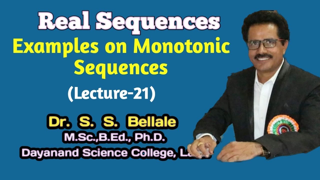 Math | Real Sequences | Examples on Monotone Sequences | Lect.-21 | Dr ...