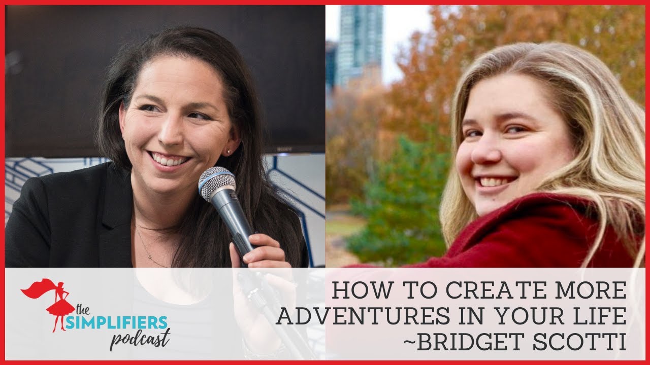 240-241: How to create more adventure in your life - with Bridget ...