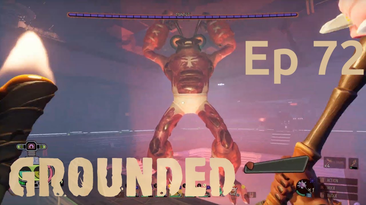 Grounded Ep. 72 - The Mant! - YouTube