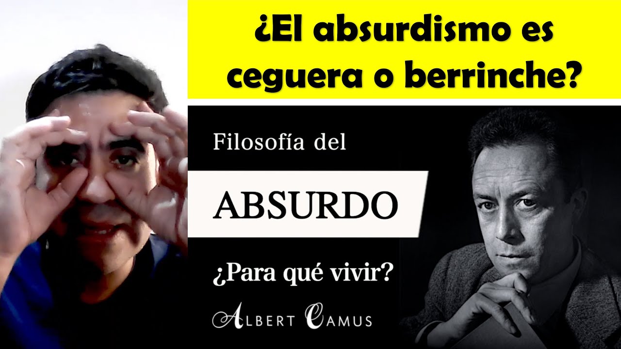 ¿VIVIÓ con fé en el ABSURDO (Albert Camus)? Mentiras del ABSURDISMO y ...