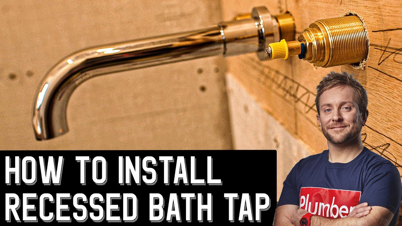 HOW TO INSTALL RECESSED WALL MOUNTED BATH TAP - Bathroom Renovation pt9 ...