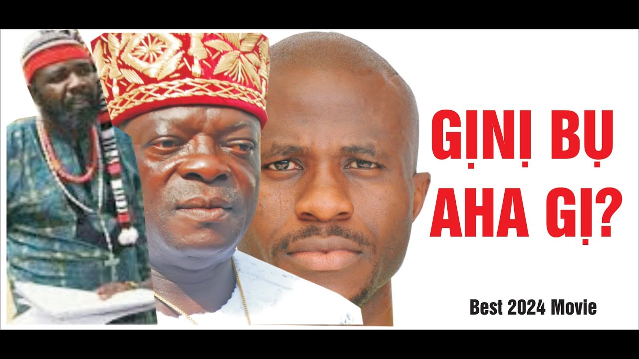 Best Igbo movie in 2024.....GINI BU AHA GI? - YouTube