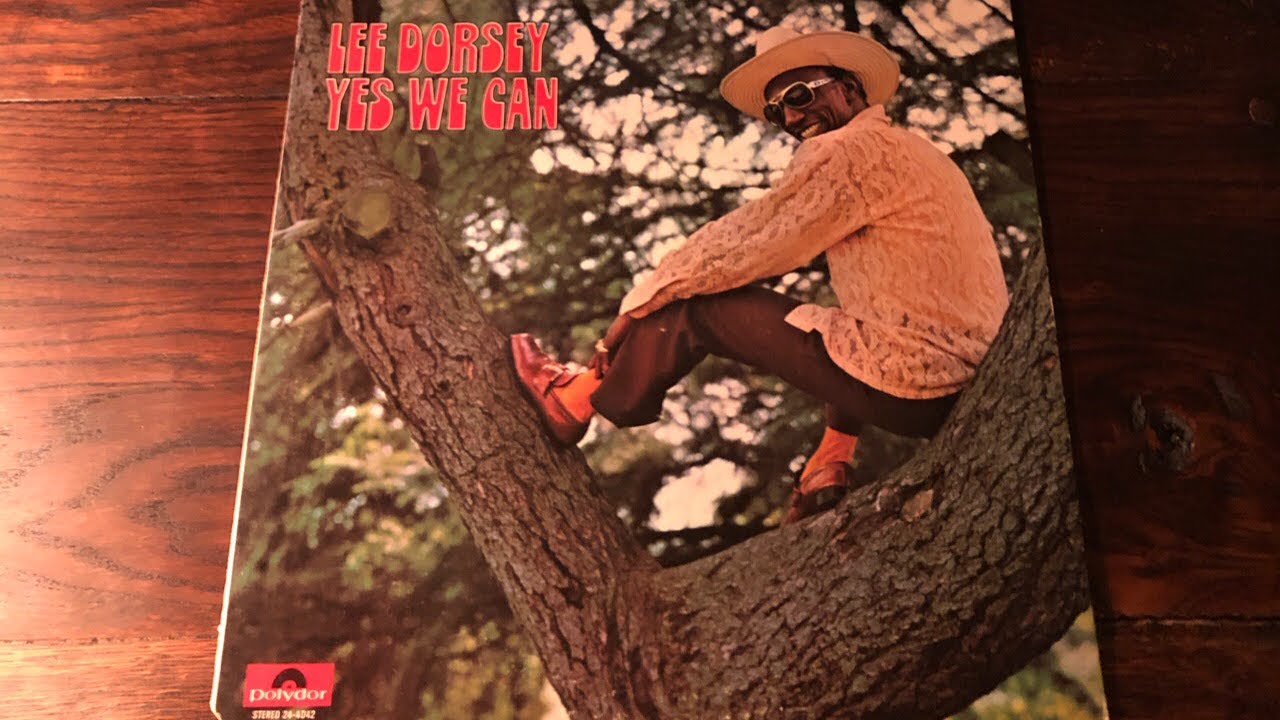 LEE DORSEY -"Yes We Can" FUNK/SOUL ファンク/ソウル(vinyl record) - YouTube