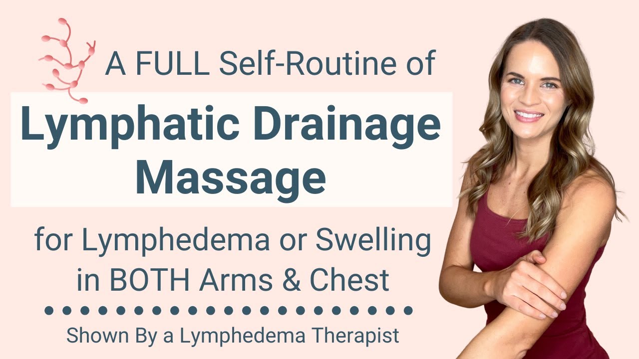 Lymphatic Drainage Massage for Lymphedema & Swelling in BOTH Arms and ...