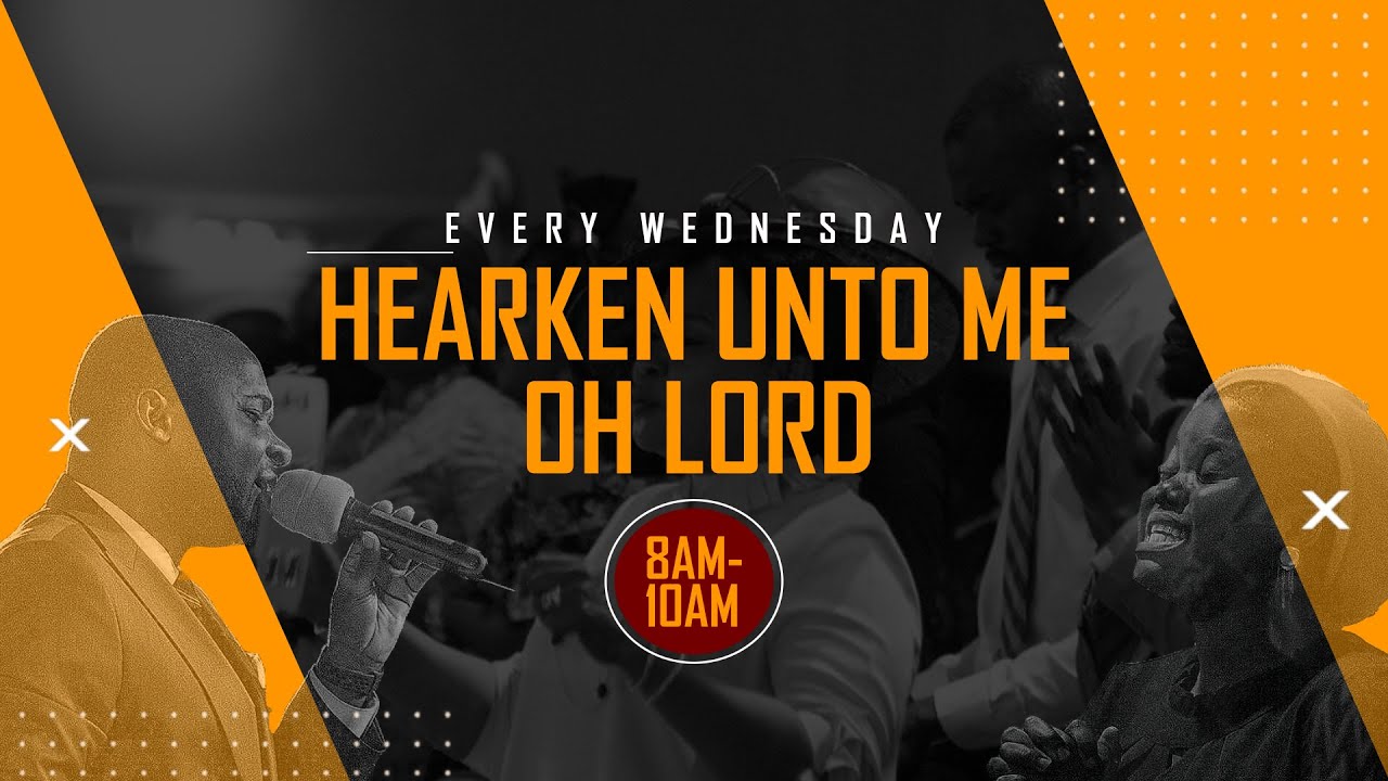 Hearken Unto me Oh Lord - 2 Hours of Passionate Prayer | 13th November ...